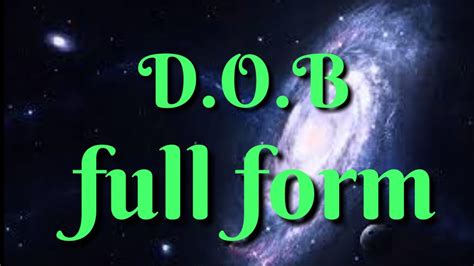 Dob Fu Form Dob Full Form Dob Meaning Youtube