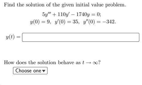 Solved Find The Solution Of The Given Initial Value Problem