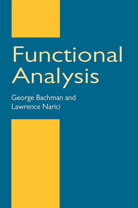 Functional Analysis Dover Books On Mathematics Bachman G Amazon