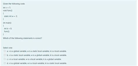 Solved Given The Following Code Int V 7 Void Func