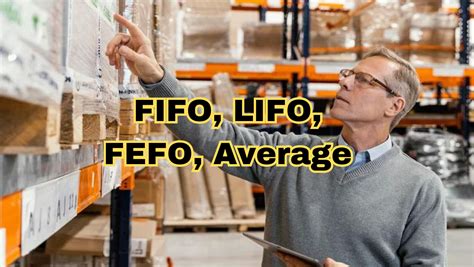 Fifo Lifo Fefo And Average Methods Definition Advantages And Disadvantages And Their
