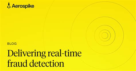 Real Time Fraud Detection For Payments Aerospike