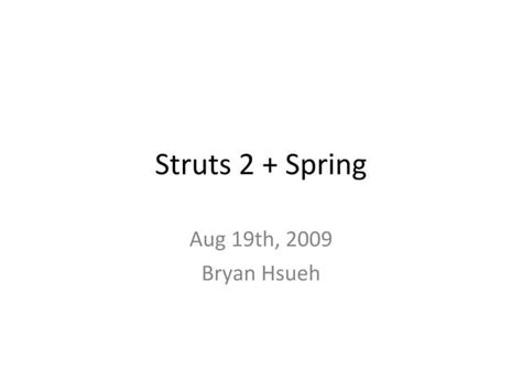 Struts 2 Spring Ppt