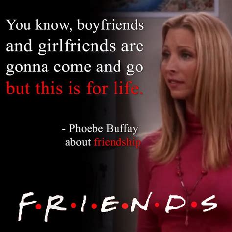 Phoebe Buffay From Friends Friends Quotes Friends Show Quotes Friends Tv Show Quotes