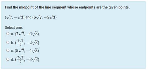 solved find the midpoint of the line segment whose endpoints