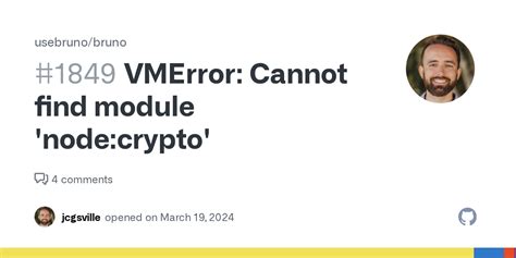 Vmerror Cannot Find Module Nodecrypto · Issue 1849 · Usebrunobruno · Github