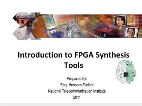 Introduction To Fpga Synthesis Tools Ppt