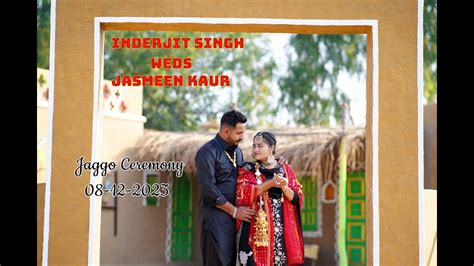 Jaggo Ceremony Of Inderjit Singh Jasmeen Kaur Youtube