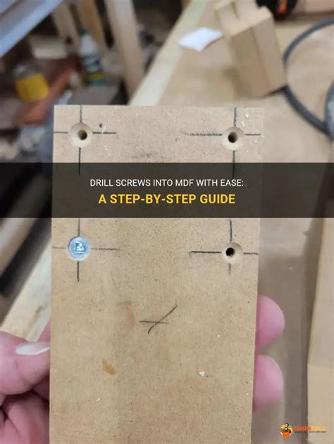 Drill Screws Into Mdf With Ease A Step By Step Guide Shuntool