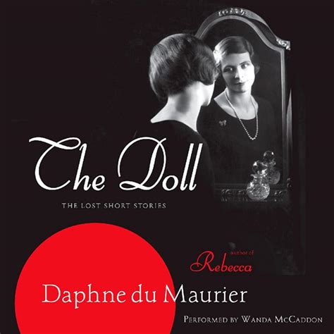 The Doll The Lost Short Stories Audible Audio Edition