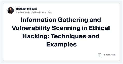 Haithem Mihoubi On Linkedin Information Gathering And Vulnerability Scanning In Ethical Hacking