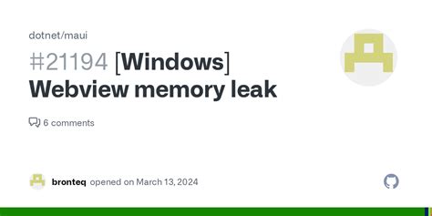 Windows Webview Memory Leak Issue Dotnet Maui GitHub