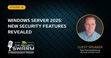 Windows Server 2025 New Security Features Revealed