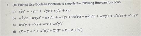 Solved 7 40 Points Use Boolean Identities To Simplify The