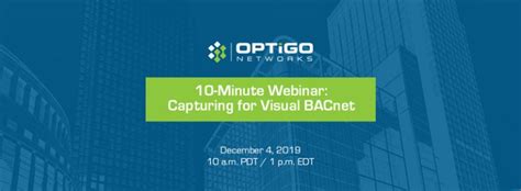 Webinar Packet Capture In Visual Bacnet Optigo Networks