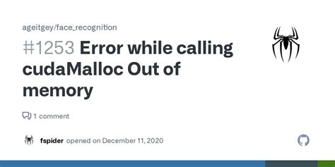 Error While Calling Cudamalloc Out Of Memory · Issue 1253 · Ageitgey