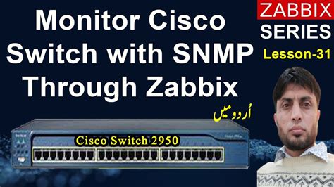Monitor Cisco Switch With SNMP Through Zabbix Zabbix Lesson