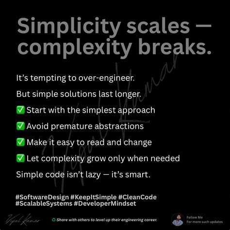 Softwaredesign Keepitsimple Cleancode Scalablesystems Developermindset Vipul Kumar
