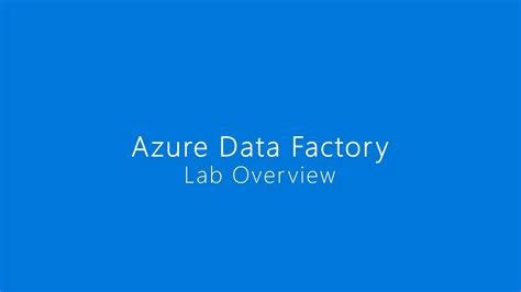 Microsoft Azure Data Factory Hands On Lab Overview Slides Pptx