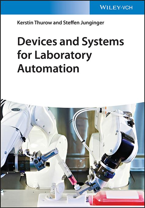 Devices And Systems For Laboratory Automation 2022 Wiley Analytical Science