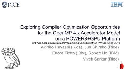 Exploring Compiler Optimization Opportunities For The Openmp 4x Accelerator Model On A Power8