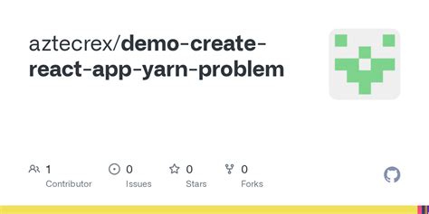 Github Aztecrexdemo Create React App Yarn Problem