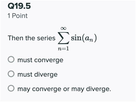 Solved In Be A Convergent Series With Positive Terms N 1