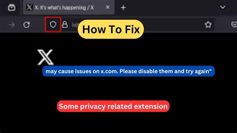 Fix Some Privacy Related Extensions May Cause Issues On X Com Please Disable Them And Try