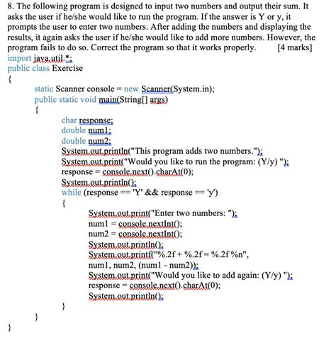 Solved 8 The Following Program Is Designed To Input Two