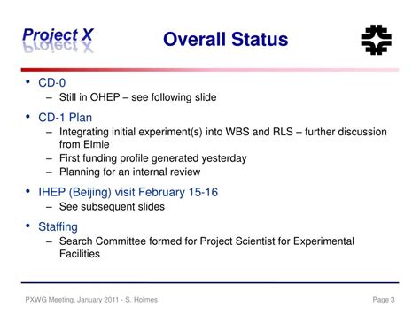 PPT Project X Project Status Progress Steve Holmes Project X Working Group Meeting March 2