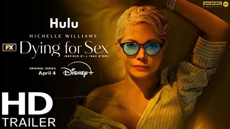 Dying For Sex Michelle Williams Trailer Fx Hulu Dying For Sex