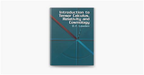 ‎introduction To Tensor Calculus Relativity And Cosmology By D F