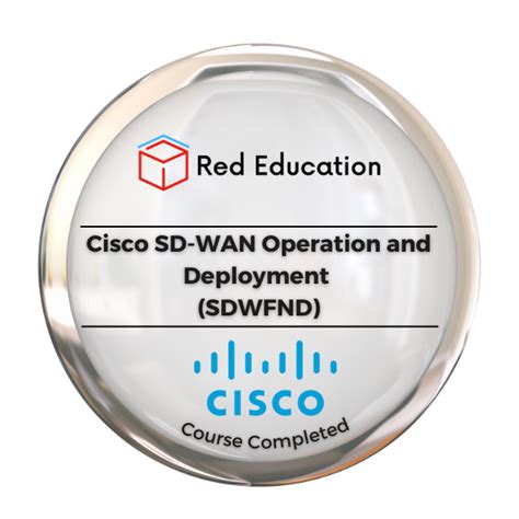 Cisco SD WAN Operation And Deployment SDWFND Credly