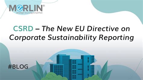 The New Eu Corporate Sustainability Reporting Directive Csrd