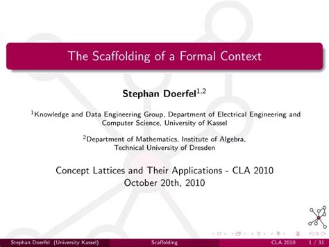 Ppt The Scaffolding Of A Formal Context Stephan Doerfel 1 2 1
