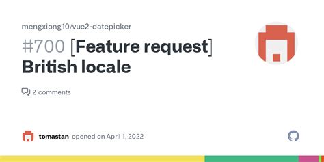 Feature Request British Locale Issue 700 Mengxiong10 Vue2