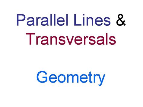 Parallel Lines Transversals Geometry Parallel Lines And Transversals