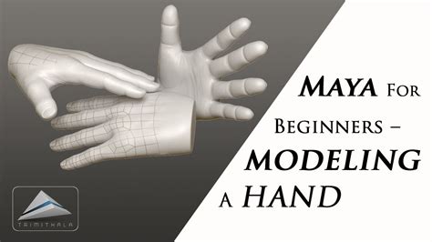 maya for beginners modeling a hand tutorial learn maya youtube