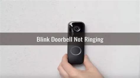 Troubleshooting Blink Doorbell Camera How To Fix Common Issues And Get It Working Again