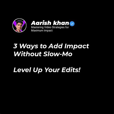 Aarish Khan On Linkedin Stop Overusing Slow Motion Effects They Can Drag Your Videos Down