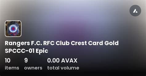 Rangers F C Rfc Club Crest Card Gold Spccc 01 Epic Collection Opensea