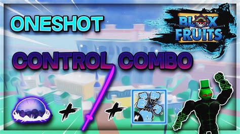 Control One Shoot Combo Blox Fruits Youtube