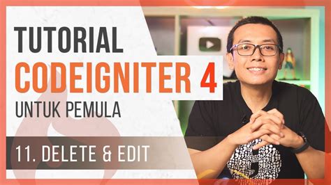 Tutorial Codeigniter 4 Untuk Pemula 11 Delete And Edit Youtube