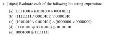 Solved 4 10pts Evaluate Each Of The Following Bit String Chegg