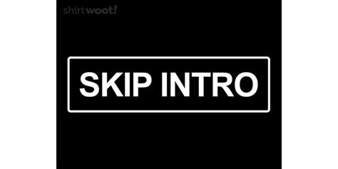 Skip Intro