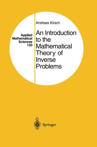 An Introduction To The Mathematical Theory Of Inverse Problems Applied