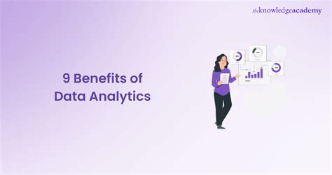 9 Benefits Of Data Analytics For Your Business