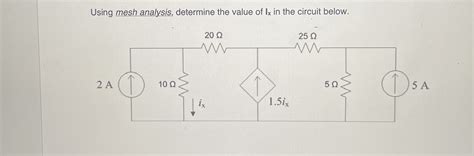 solved using mesh analysis determine the value of ix ﻿in