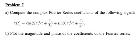 Solved Compute The Complex Fourier Series Coefficients Of