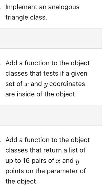 Solved Implement An Analogous Triangle Class Add A